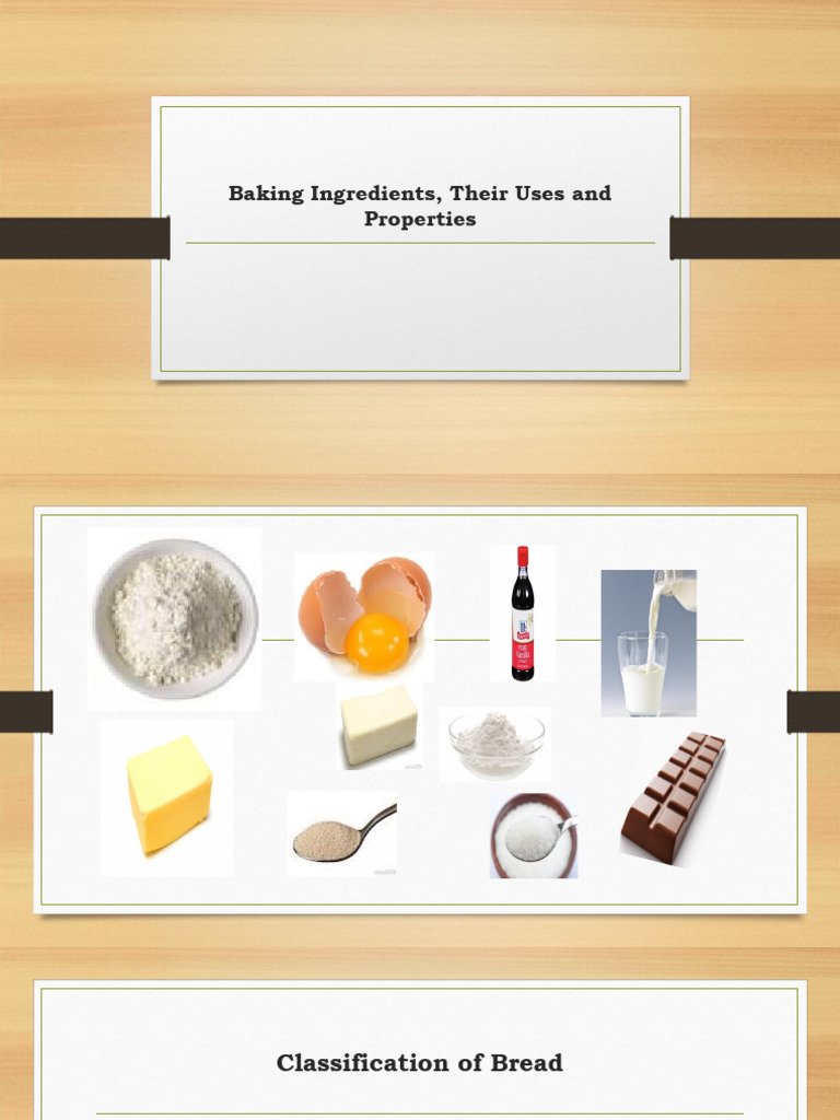 Baking Ingredients Their Uses and Properties | PDF | Breads | Flour