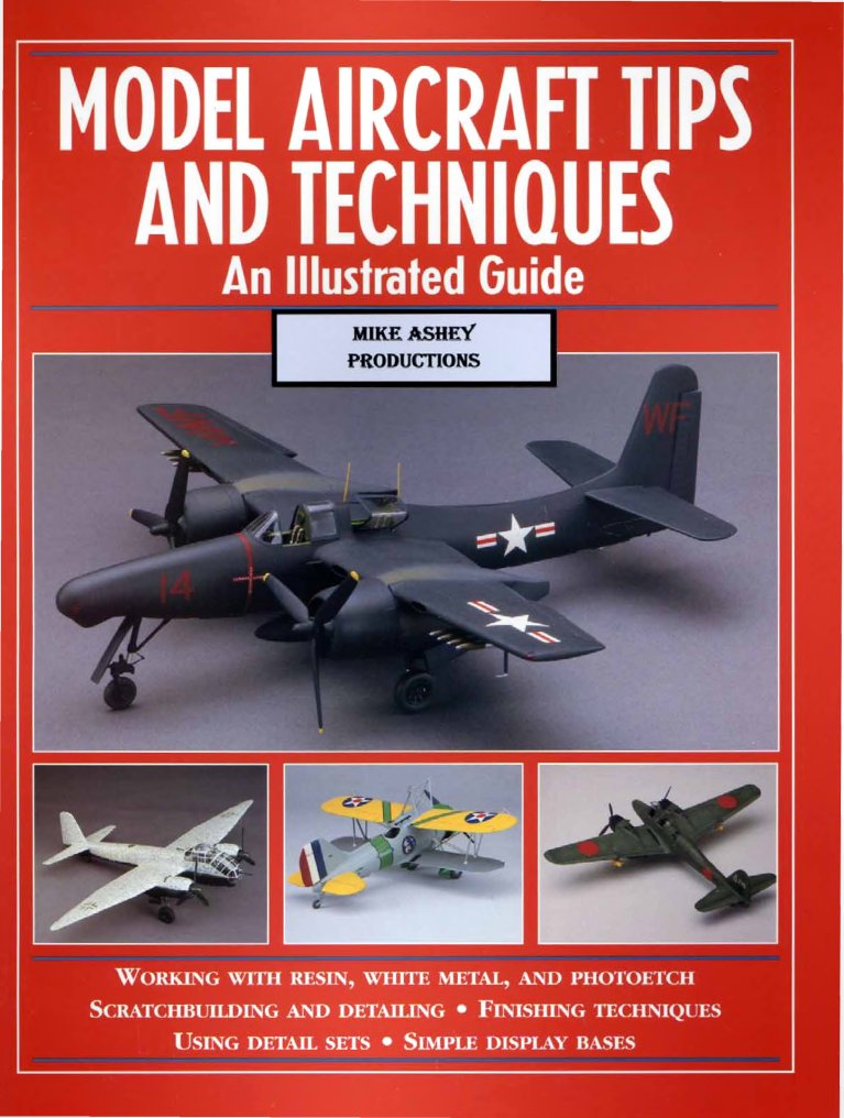Tips Techniques For Building Detailing Scale Model Aircraft | PDF