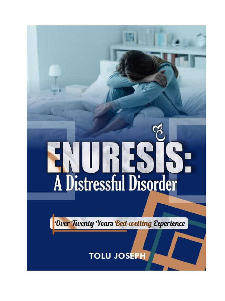 Enuresis A Distressful Disorder | PDF | Nocturnal Enuresis | Psychology