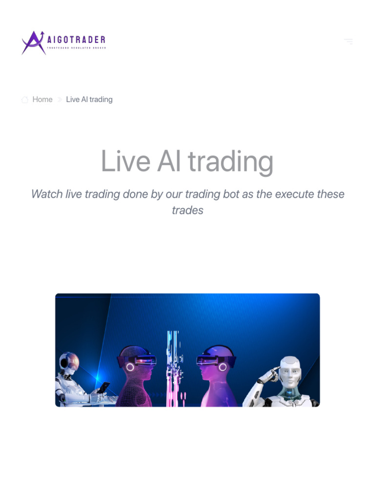 Live AI Trading - AIGOTRADER - The Worlds Biggest Trading Bot in The ...