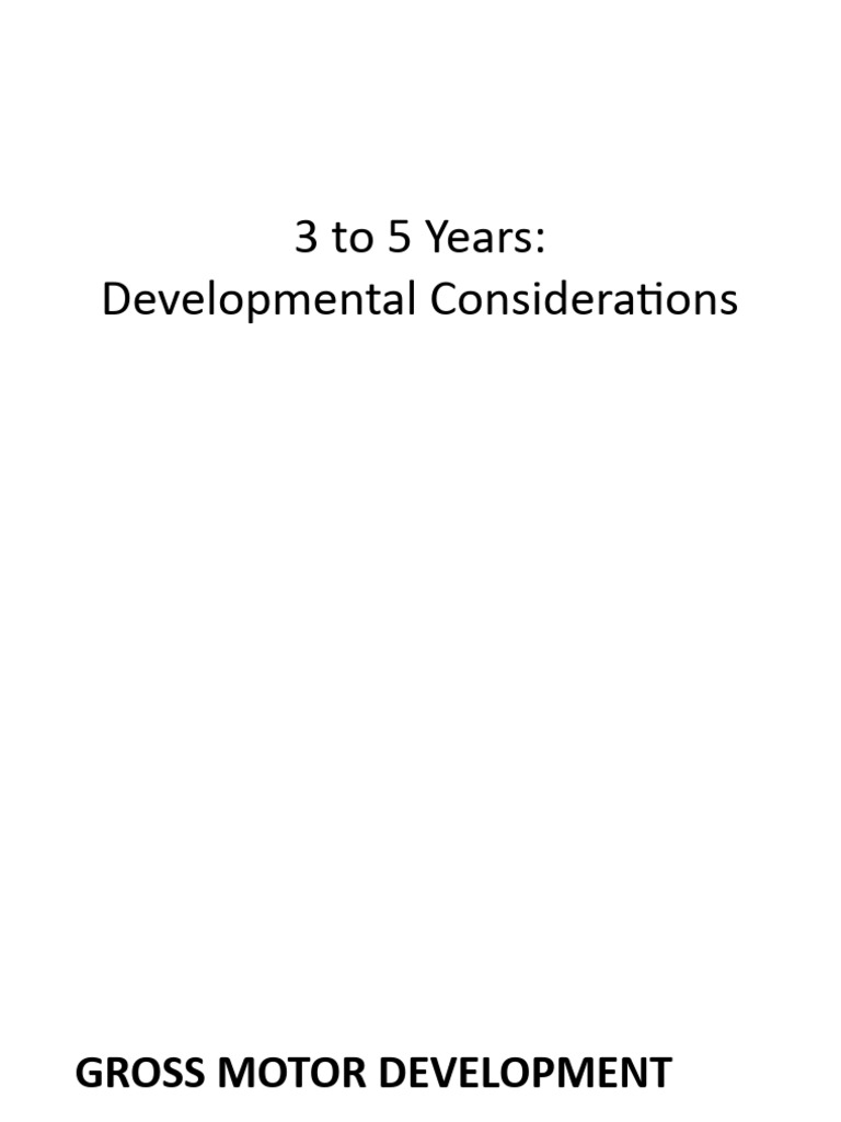 2015 - 3-5 Developmental Consideration | PDF | Cognitive Development ...
