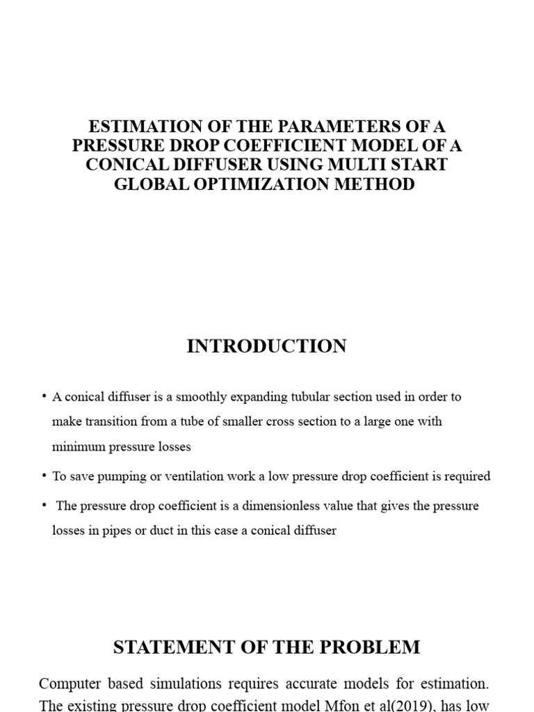 Estimation of The Parameters of A Pressure Drop Coefficient Model of A Conical Diffuser Using ...