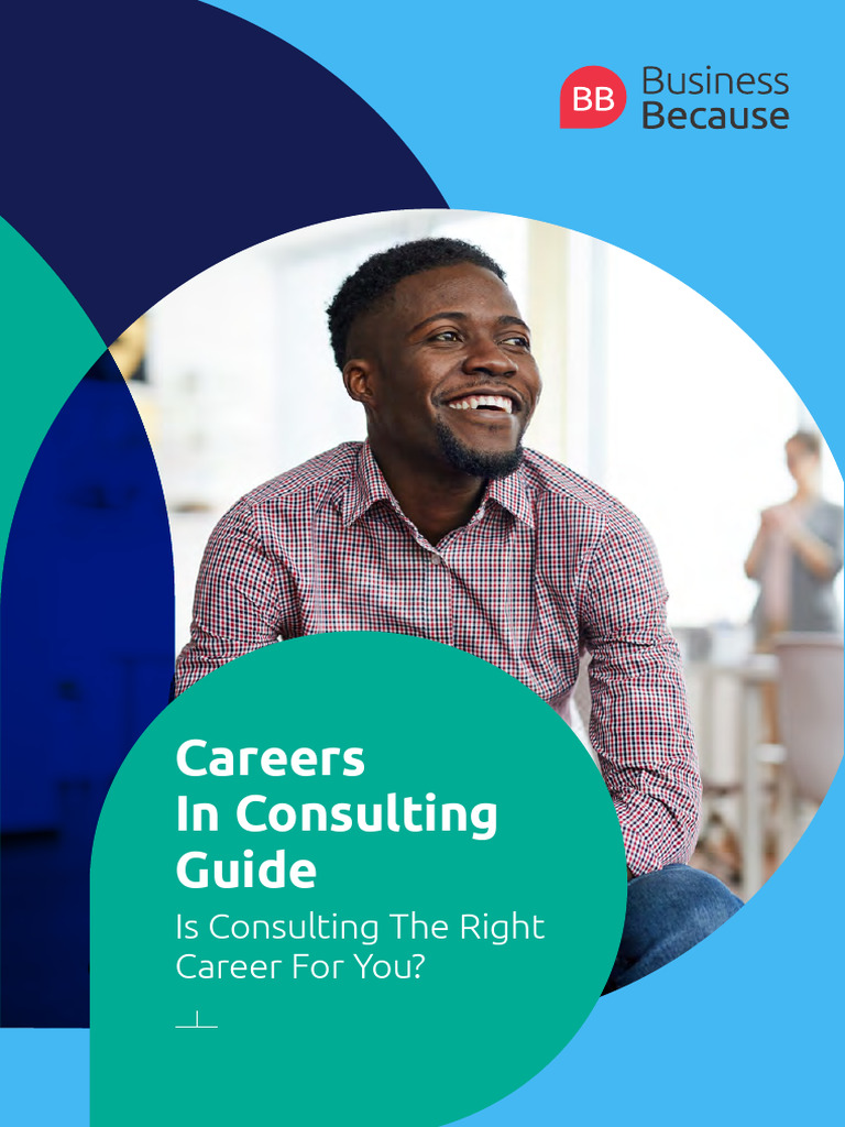 BB Consulting Guide FINAL | PDF | Consultant | Master Of Business Administration