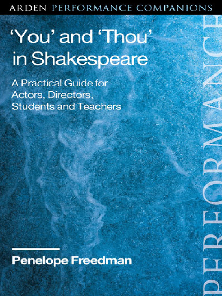 You and Thou in Shakespeare A Practical Guide For Actors Directors ...