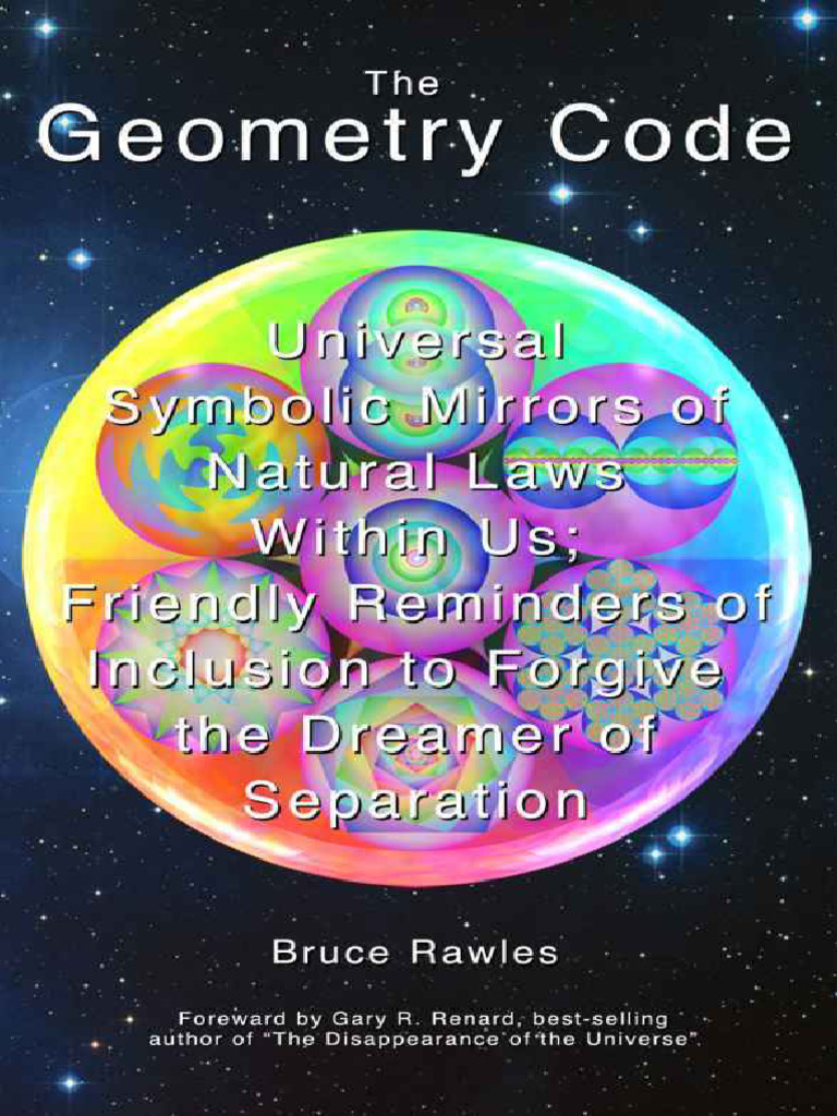 The Geometry Code Universal Symbolic Mirrors of Natural Laws Within Us ...