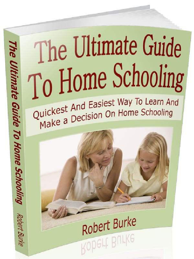 Ultimate Guide To Homeschooling, The - Robert Burke - 70 Pag | PDF ...