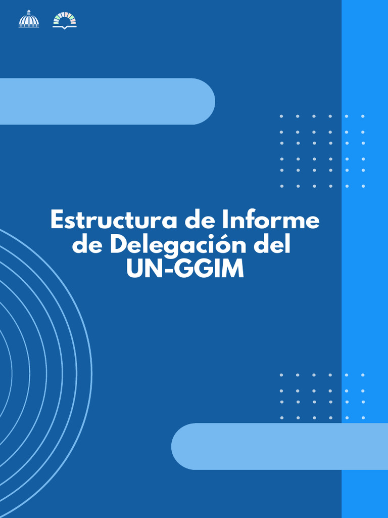 Estructura de Informe de Delegación Del UN-GGIM | PDF | Sistema de ...