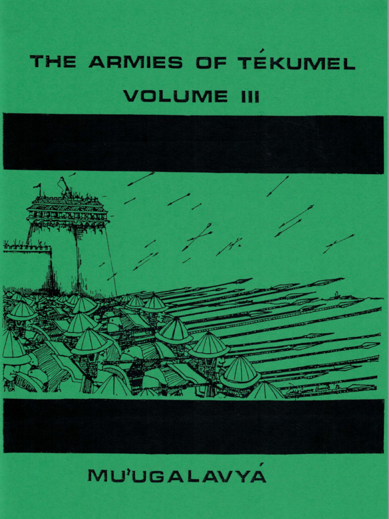 Armies of Tékumel Vol III Mu'Ugalavyá (2nd Printing 1997) | PDF