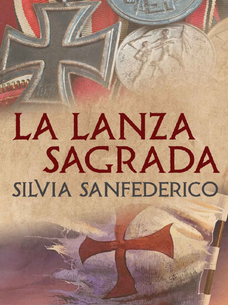 La Lanza Sagrada - Silvia Sanfederico Roca | PDF | Crucifixión | Constantino el grande