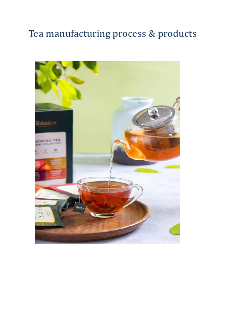 tea manufacturing process | Download Free PDF | Tea