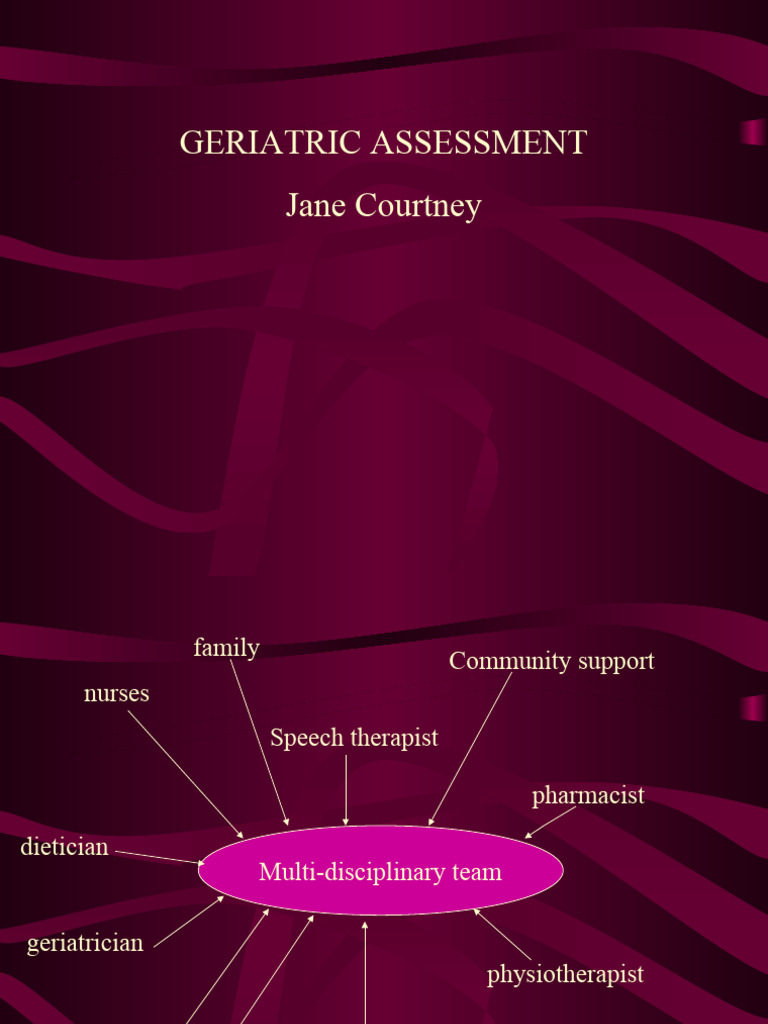 Geriatric Assessment Jane Courtney 09 | PDF | Geriatrics | Clinical ...