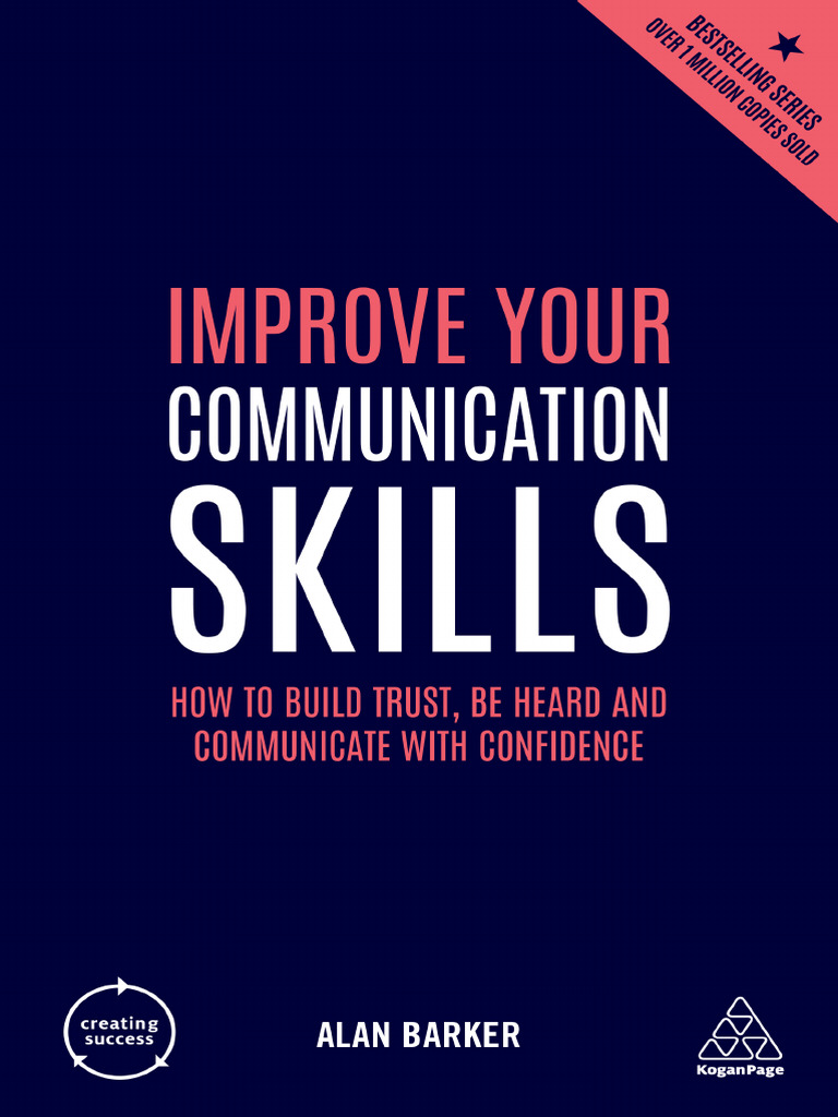 (Creating Success) Alan Barker - Improve Your Communication Skills_ How ...