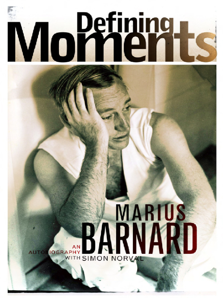 Norval, Simon, Barnard, Marius - Defining Moments-Random House Struik - Penguin Random House ...