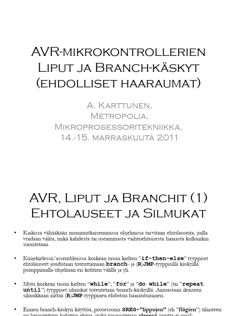 AVR Liput Ja Branchit (Using Flags and Branches in ATMEL AVR Architecture, Also AND & OR ...