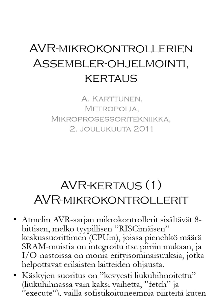 AVR-Mikrokontrollerien Assembler-Ohjelmointi, Johdanto/kertaus (Short Summary of ATMEL AVR ...