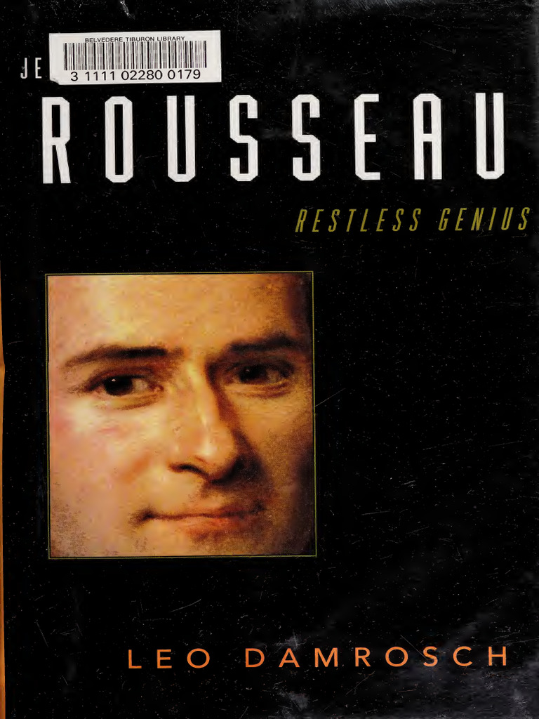Jean-Jacques Rousseau Restless Genius by Leopold Damrosch | PDF | Jean ...