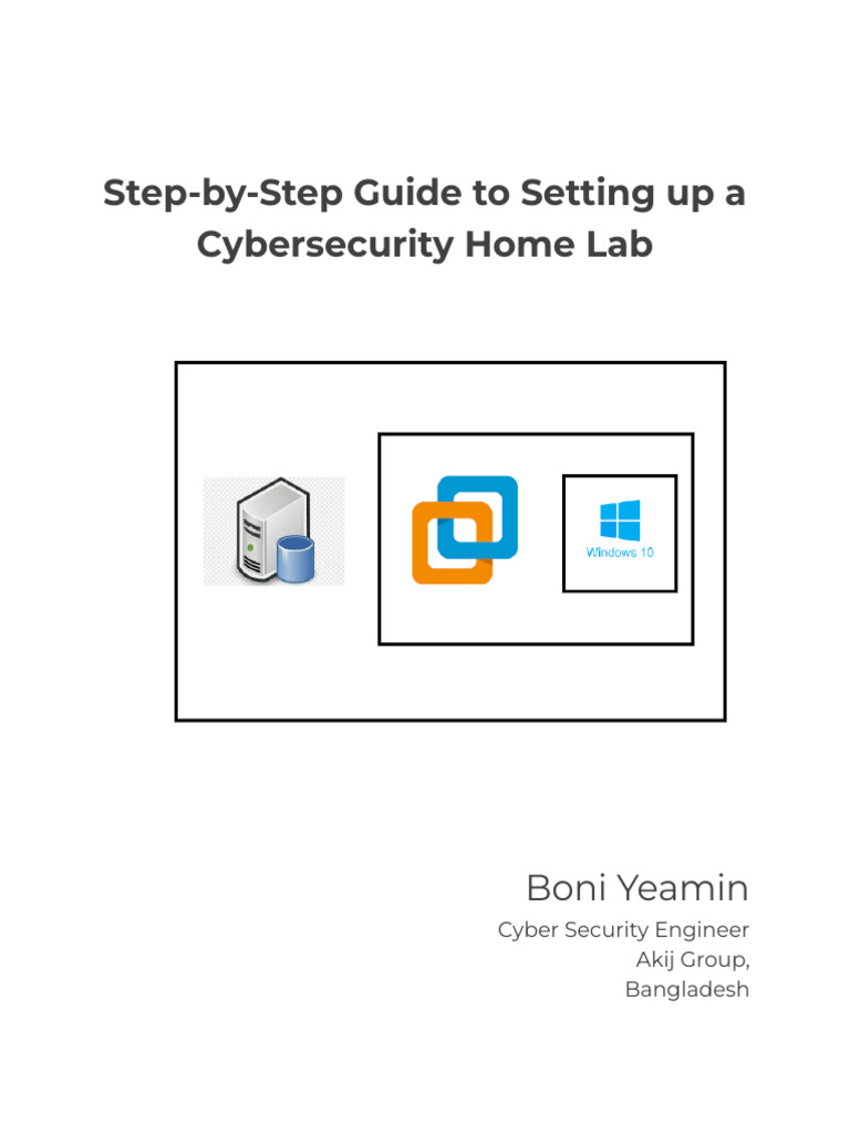 Step-by-Step Guide To Setting Up A Cybersecurity Home Lab: Boni Yeamin | PDF | Virtual Machine ...