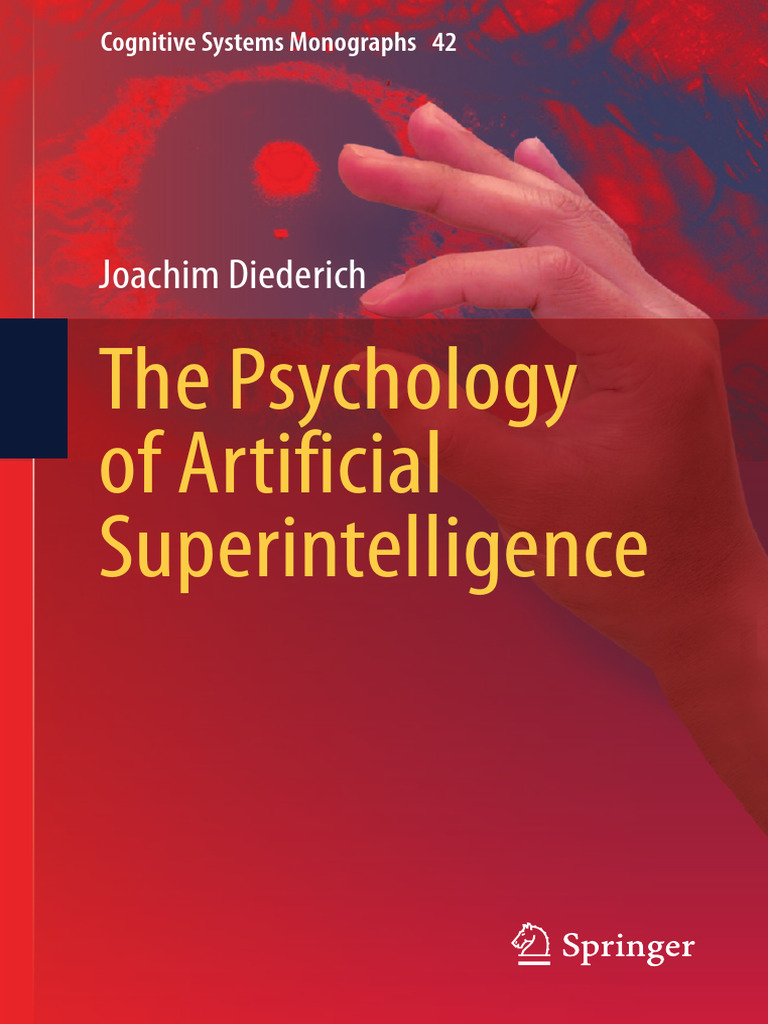 The Psychology of Artificial Superintelligence (Cognitive Systems Monographs, 42) (Joachim ...