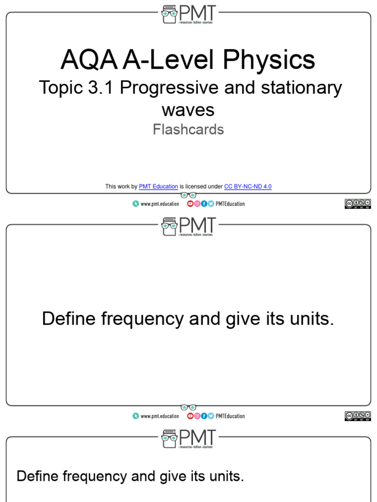 Flashcards - Topic 3.1 Progressive and Stationary Waves - AQA Physics A ...