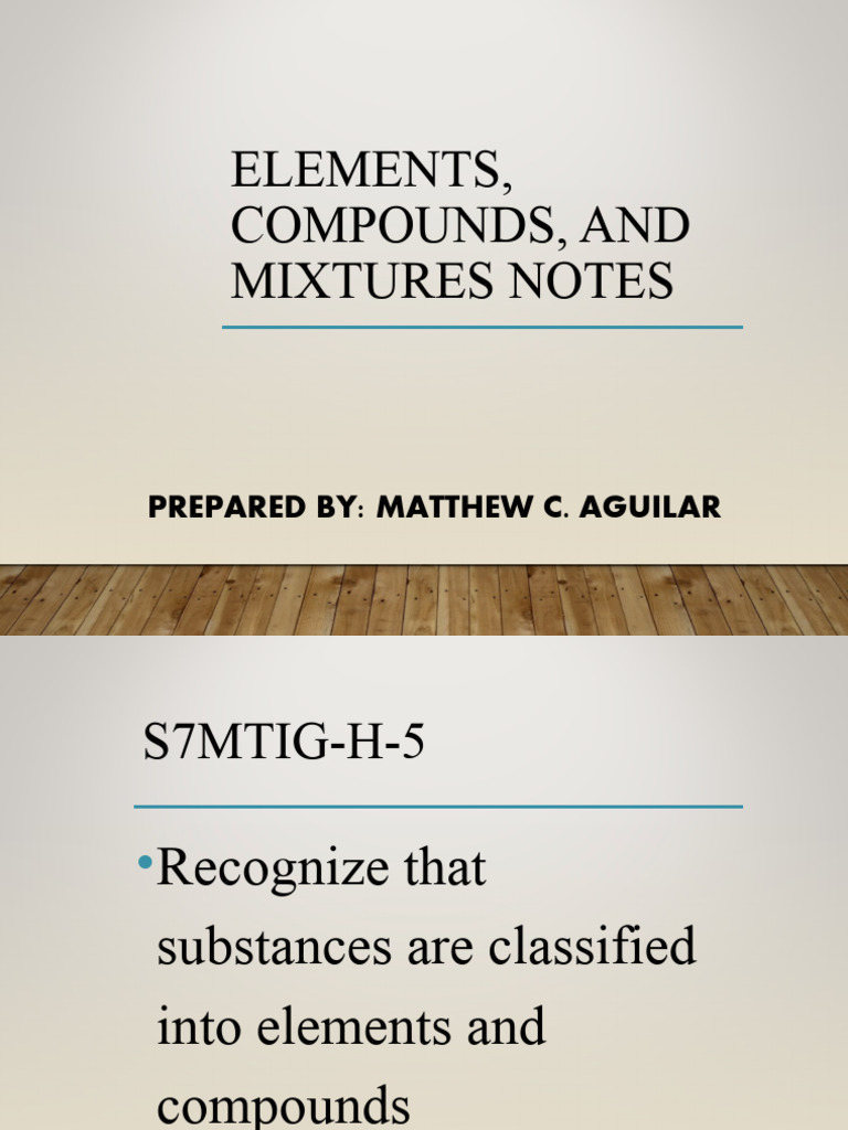 G7 Science Q1- Week 2-3- Classified Elements and Compounds | PDF ...