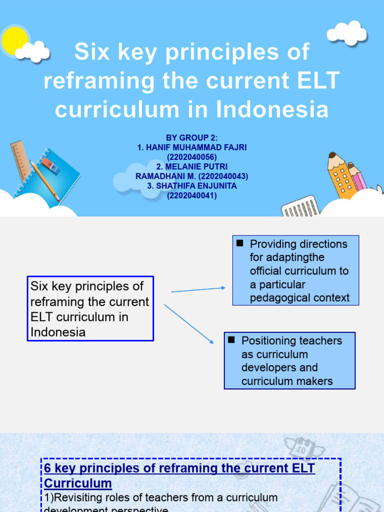 GROUP 2 Six Key Principles of Reframing The Current ELT Curriculum in Indonesia | PDF | Teachers ...