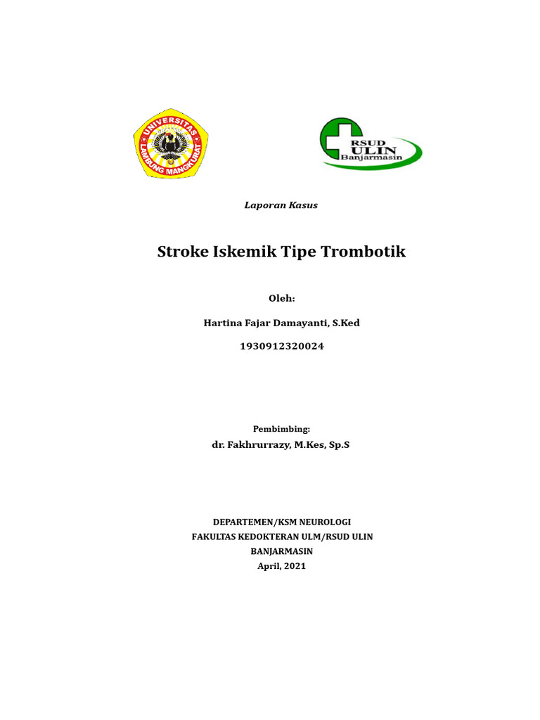 Laporan Kasus Stroke Iskemik Tipe Trombotik - Hartina Fajar Damayanti | PDF