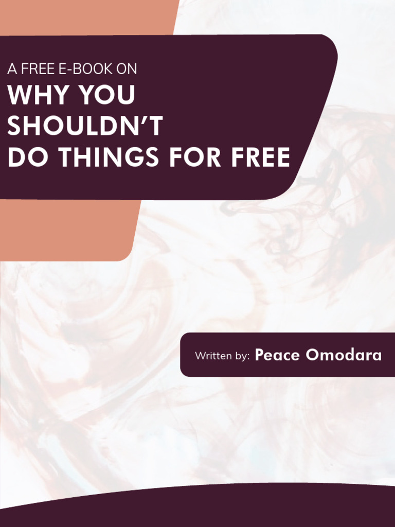 A Free Ebook On Why You Shouldn't Do Things For Free | PDF | Brand