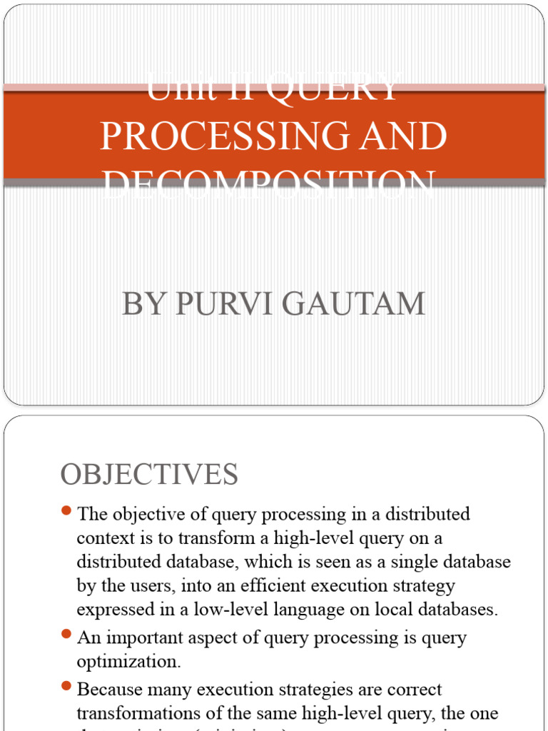 Unit II QUERY PROCESSING AND DECOMPOSITION | PDF | Mathematical ... Unit II QUERY PROCESSING AND DECOMPOSITION | PDF | Mathematical ...
