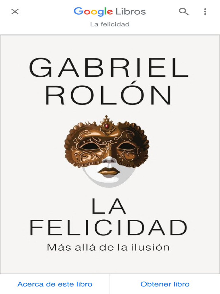 La Felicidad - Gabriel Rolón - Google Libros | PDF