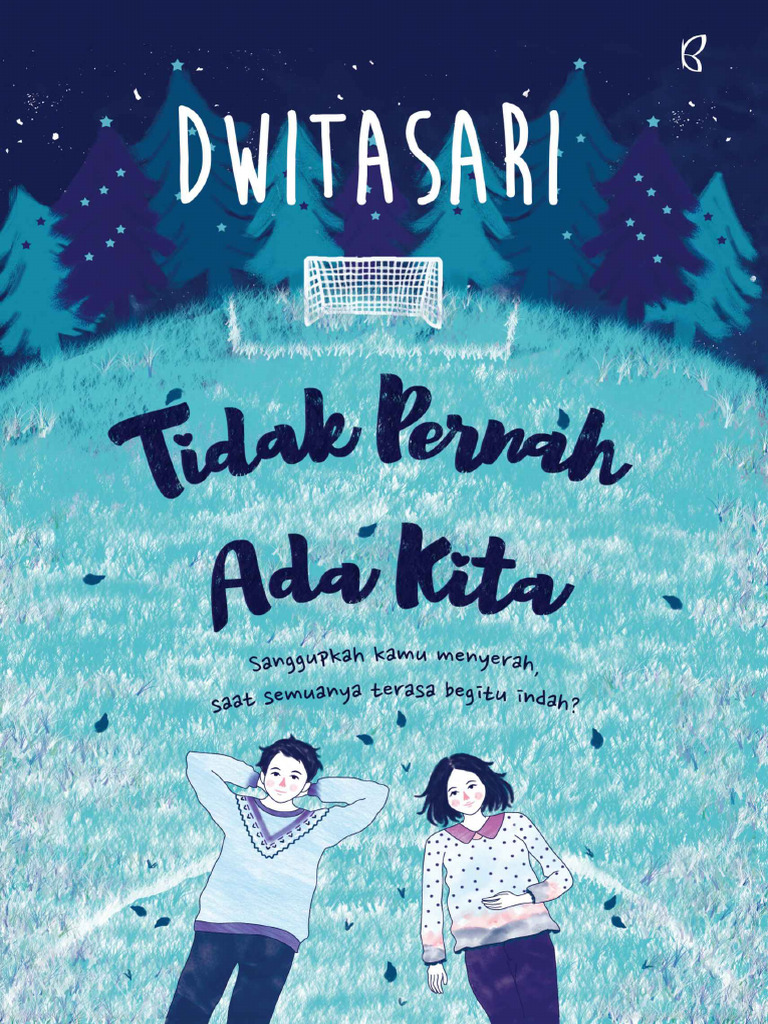(WH) Tidak Pernah Ada Kita - Dwitasari | PDF