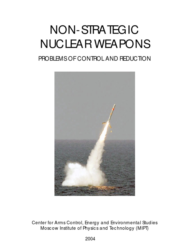 Non-Strategic Nuclear Weapons | PDF | Start I | Nuclear Weapons