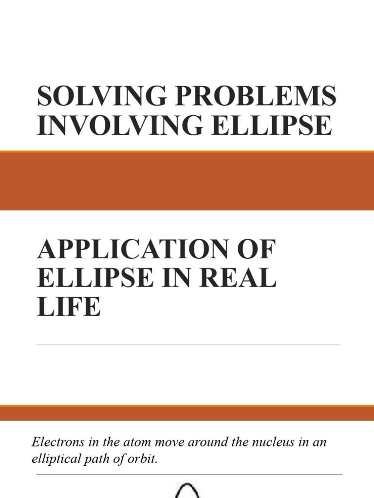 Solving Problems Involving Ellipses | PDF | Ellipse | Orbit