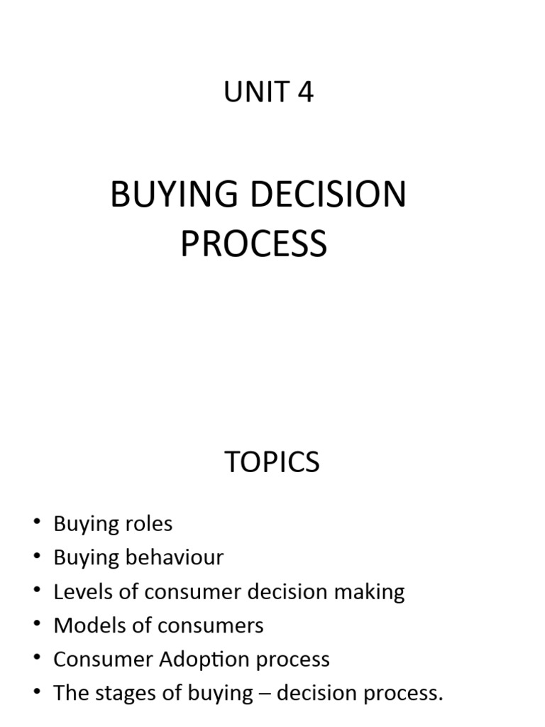 Unit 4 - Buying Decision Process | PDF | Risk | Consumer Behaviour