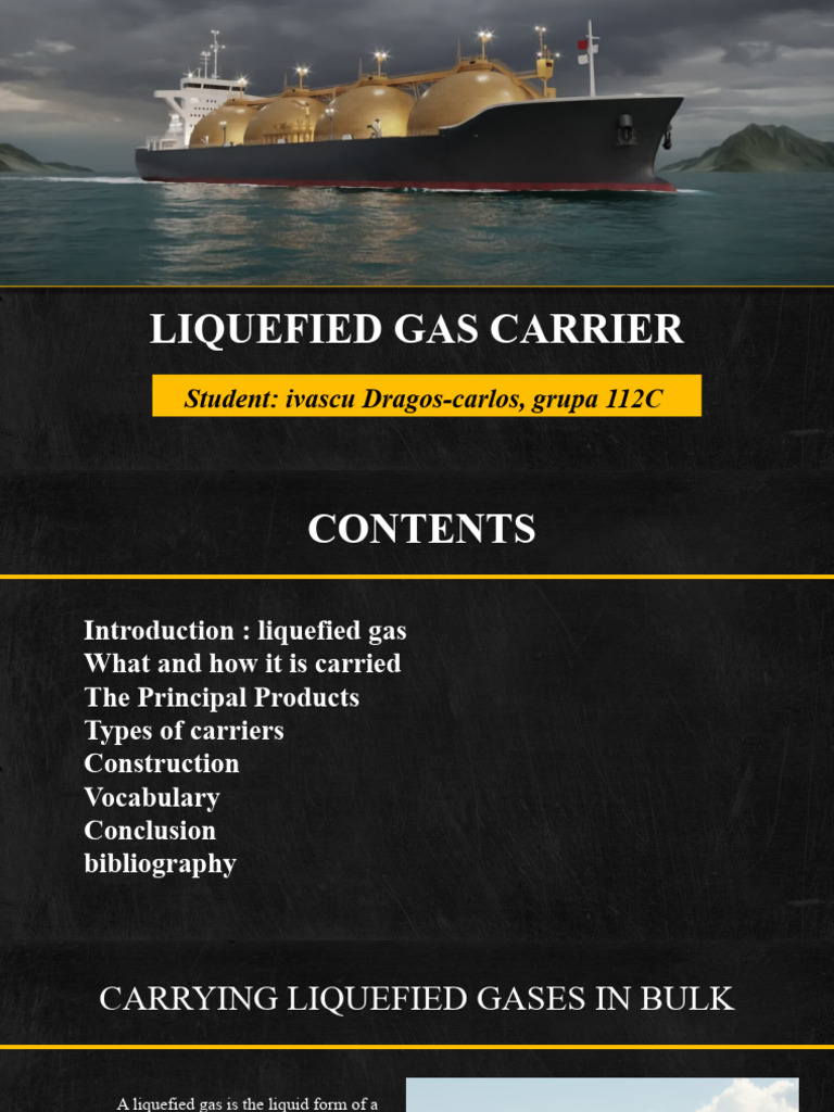 Liquefied Gas Carrier: Student: Ivascu Dragos-Carlos, Grupa 112C | PDF | Liquefied Petroleum Gas ...