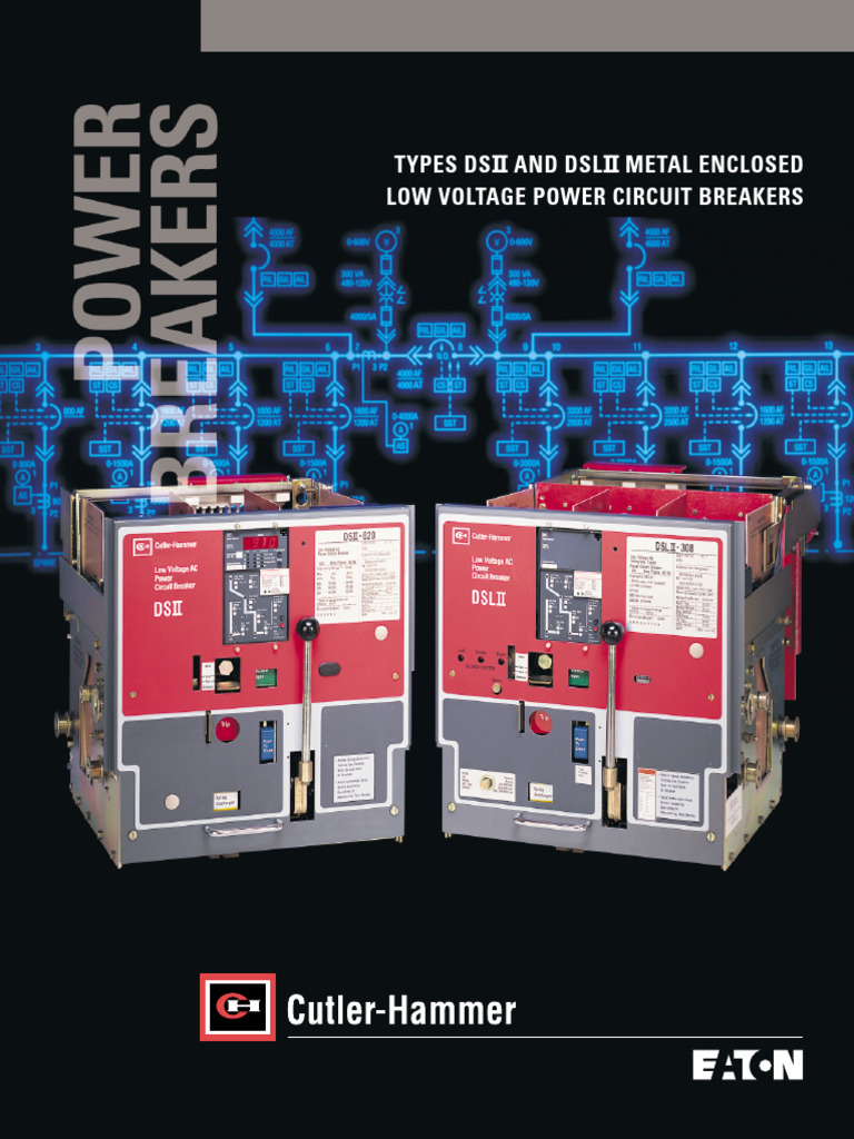 Types Dsii and Dslii Metal Enclosed Low Voltage Power Circuit Breakers ... Types Dsii and Dslii Metal Enclosed Low Voltage Power Circuit Breakers ...