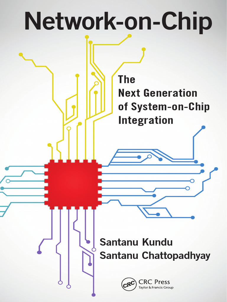 Network-on-Chip The Next Generation of System-on-C | PDF | System On A ...