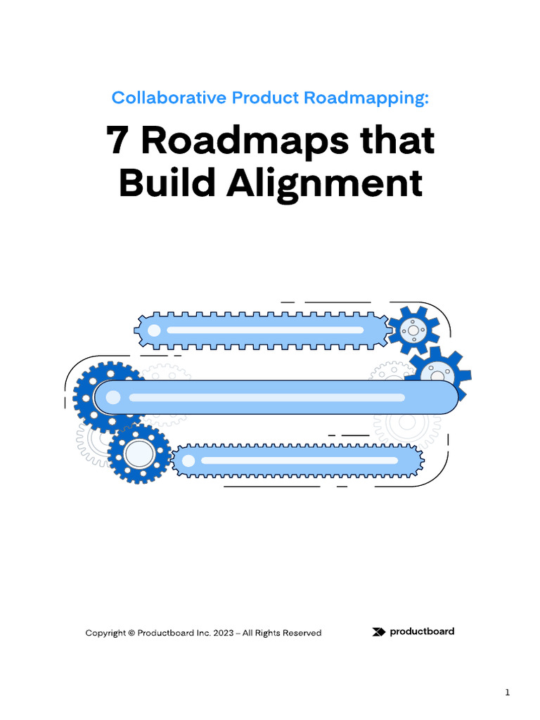 Collaborative Roadmapping Guide 7 Roadmaps That Build Alignment | PDF | Goal | Sales