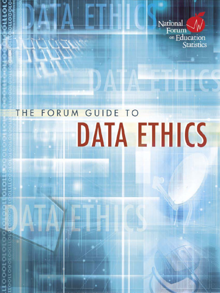 The Forum Guide To Data Ethics | PDF | Integrity | Information