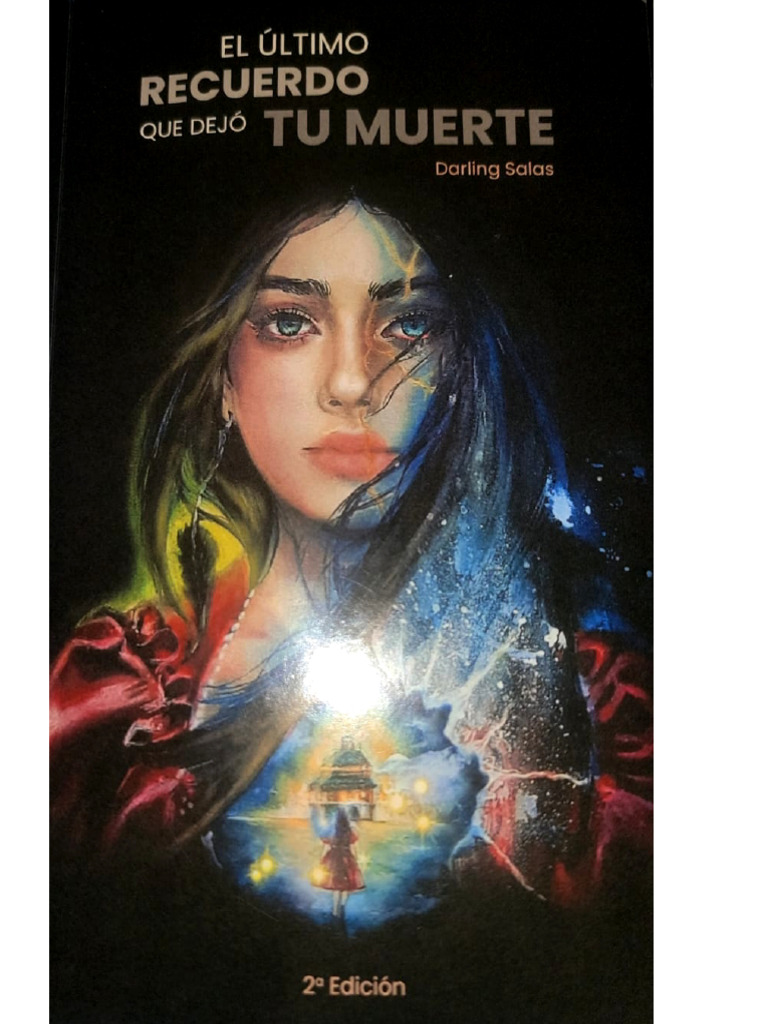 El Ultimo Recuerdo Que Dejó Tu Muerte - Darling Salas | PDF