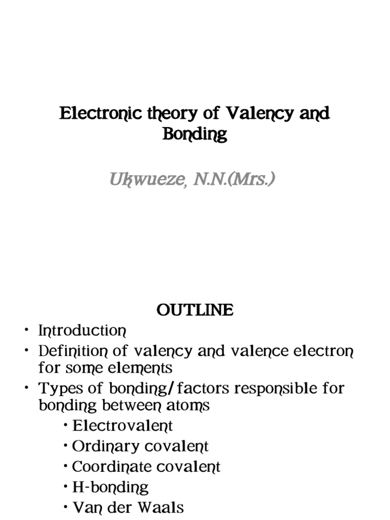 Electronic Theory of Valency and Bonding Powerpresentation | PDF ...