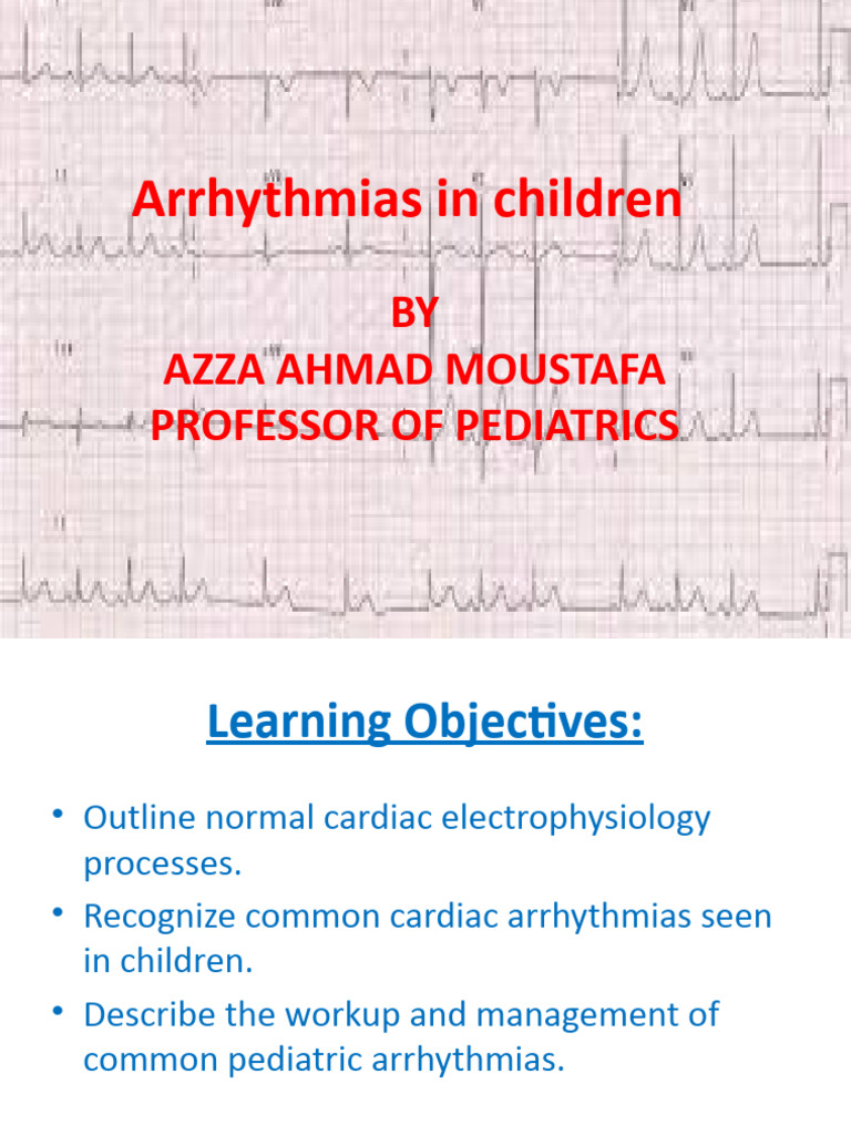 Pediatric Arrhythmias: Diagnosis & Management | PDF | Heart | Diseases ...