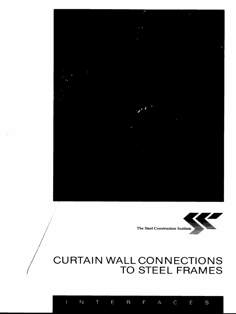 Interfaces - Curtain Wall Connections to Steel Frames | PDF | Beam ...