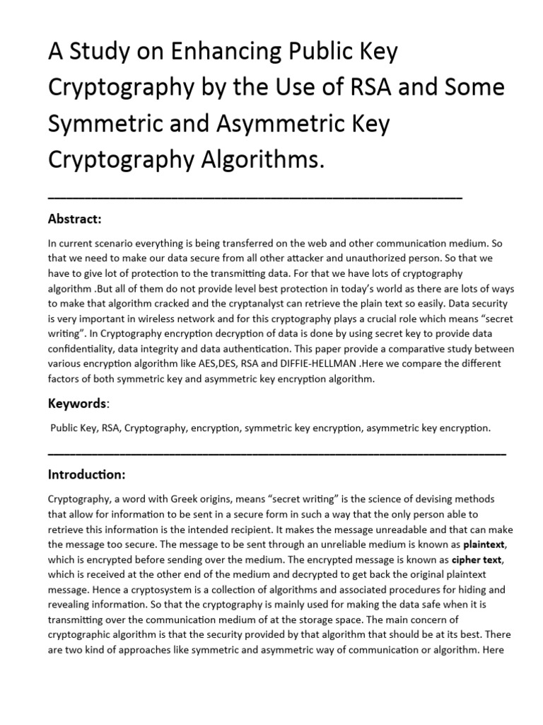 A Study On Enhancing Public Key Cryptography by The Use of RSA and Some Symmetric and Asymmetric ...