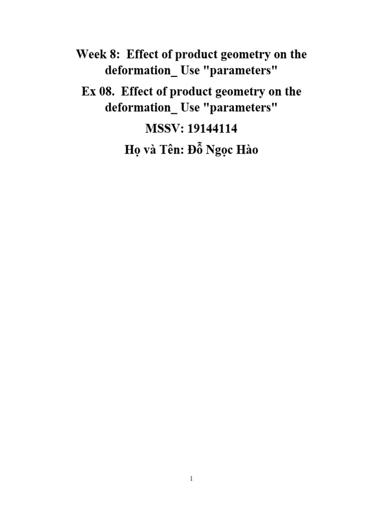 Week 8: Effect of product geometry on the deformation - Use "parameters" Ex 08. Effect of ...