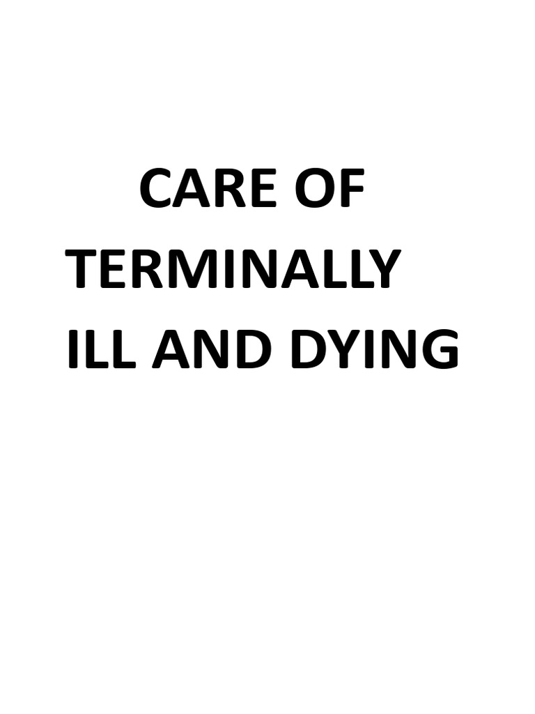 Care of Terminally Ill and Dying ......... | PDF | Grief | Anger Care of Terminally Ill and Dying ......... | PDF | Grief | Anger