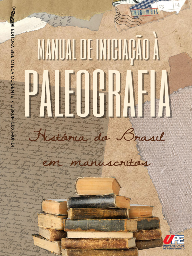 Manual de Iniciação à Paleografia | PDF | Escrita | Alfabeto latino