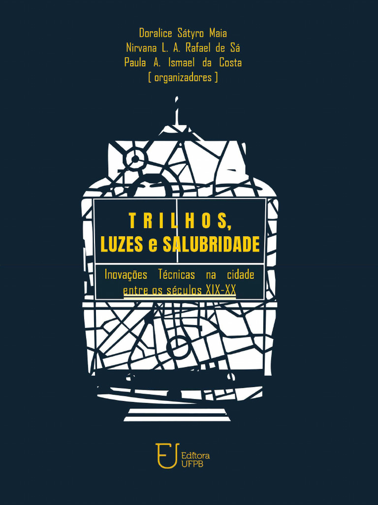 Trilho, Luzes e Salubridade - Inovaçoes Técnicas Na Cidade | PDF ...