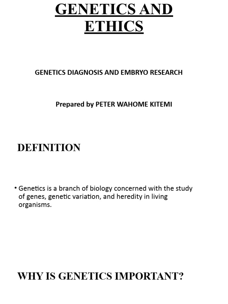 Genetics and Ethics-1 | PDF | Genetics | Embryo