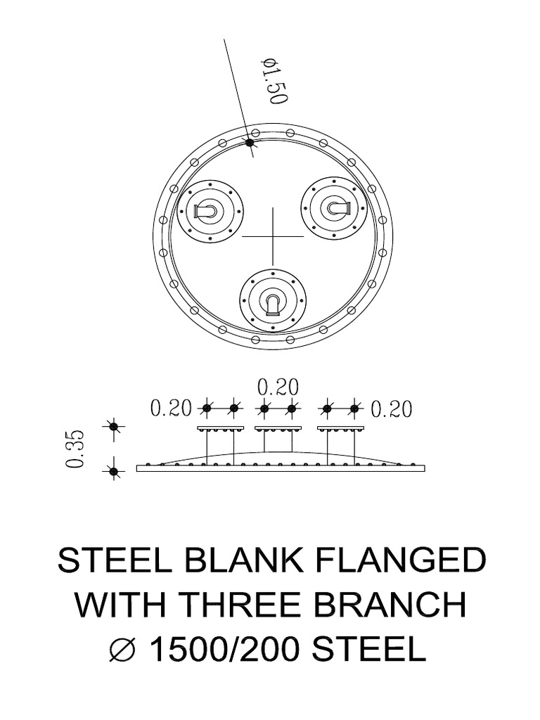 (3.1) 22000mm Steel Blank Flange With 3 Branch 1500-200mm | PDF