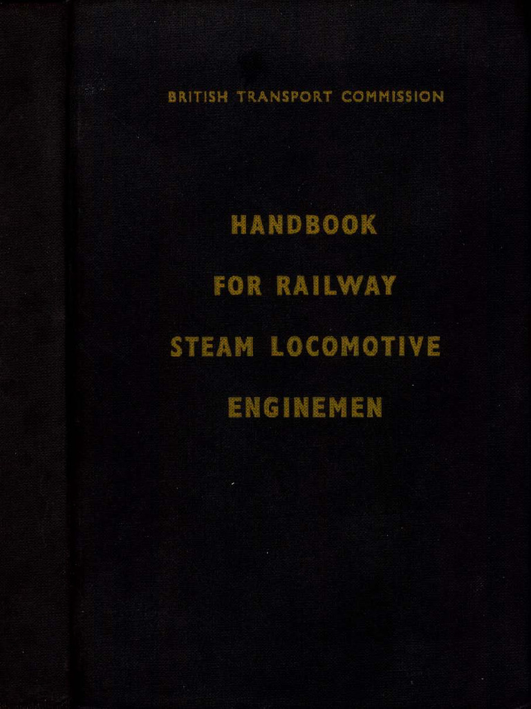 Handbook For Railway Steam Locomotive Enginemen | PDF